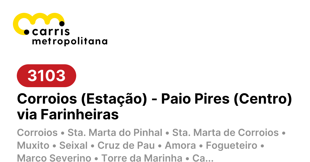 Horários da linha 3103 - Corroios (Estação) - Paio Pires (Centro) via ...